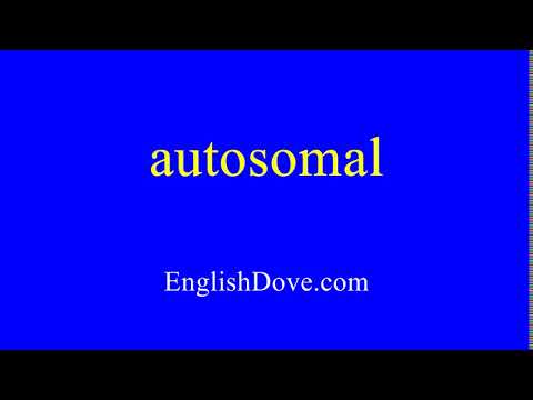 How to pronounce autosomal in American English.