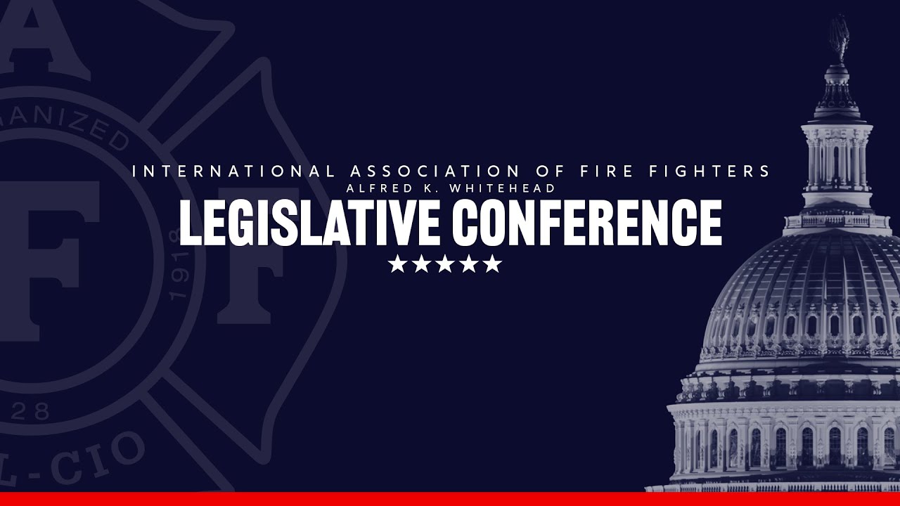 IAFF Legislative Conference 2024