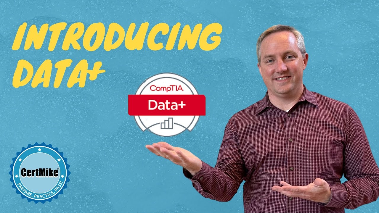 Inside the CompTIA Data+ (DA0-001) Certification