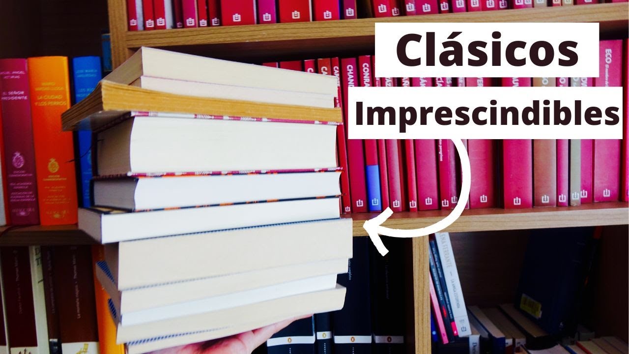 20 libros clásicos imprescindibles que deberías leer alguna vez en tu vida