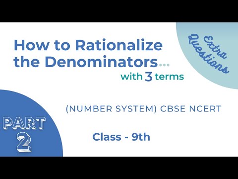 How to Rationalize the Denominator with 3 terms Class - 9th (NUMBER SYSTEM) CBSE NCERT