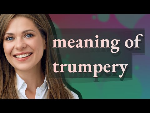 Trumpery | meaning of Trumpery