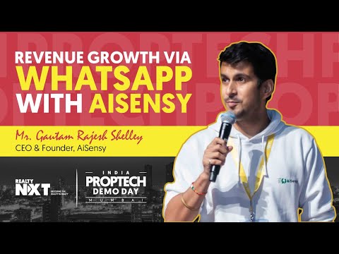 India Proptech Demo Day | Keynote Speech By Mr. Gautam Rajesh Shelley, CEO & Founder, AiSensy