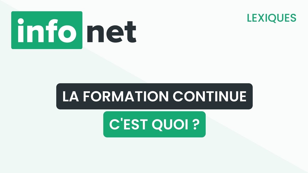 La formation continue, c'est quoi ? (définition, aide, lexique, tuto, explication)