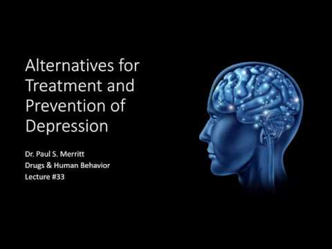 Lecture 33 Alternatives for Treatment and Prevention of Depression