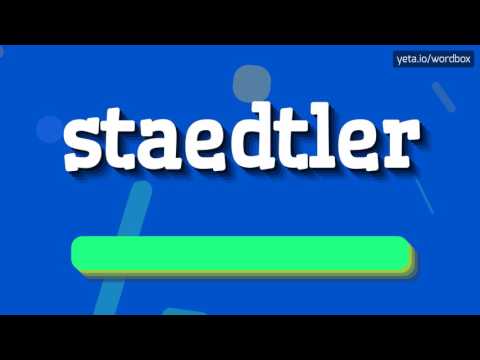 STAEDTLER - HOW TO PRONOUNCE IT!?