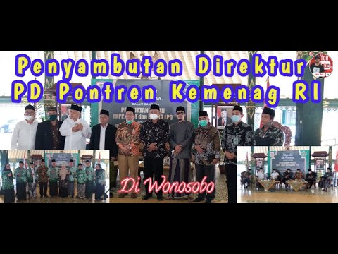 KEDATANGAN DIREKTUR PD PONTREN KEMENAG RI DI WONOSOBO