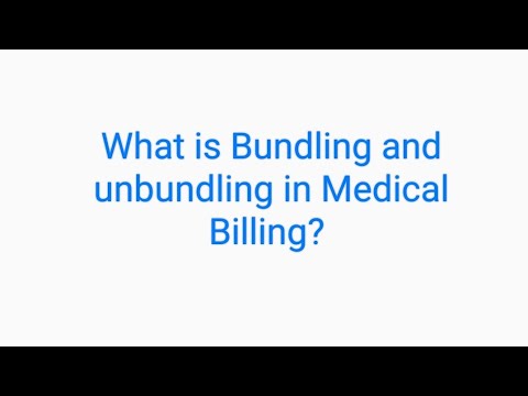 What is Bundling and unbundling in Medical Billing?