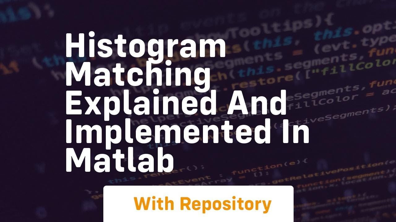 histogram matching explained and implemented in matlab
