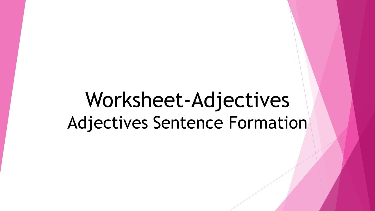 Adjectives Work Sheet