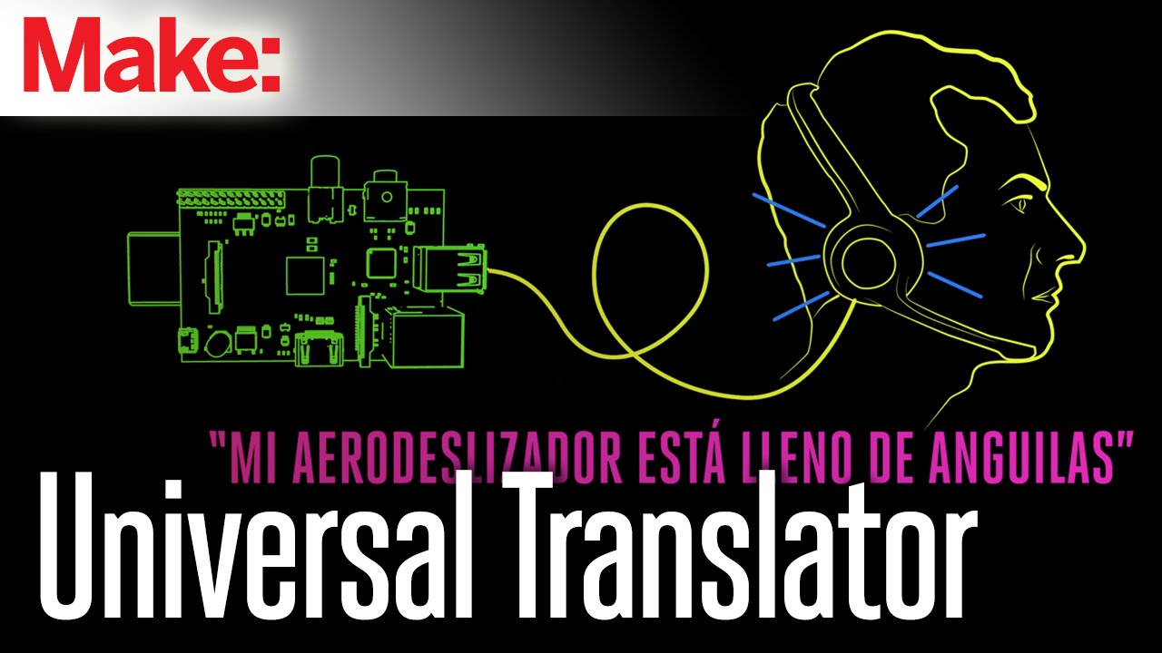 Weekend Projects - Universal Translator