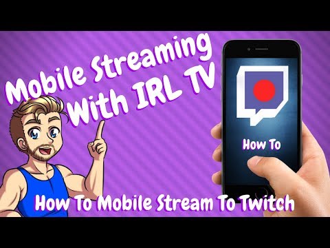 How To Mobile Stream To Twitch / IRLtv App Tutorial