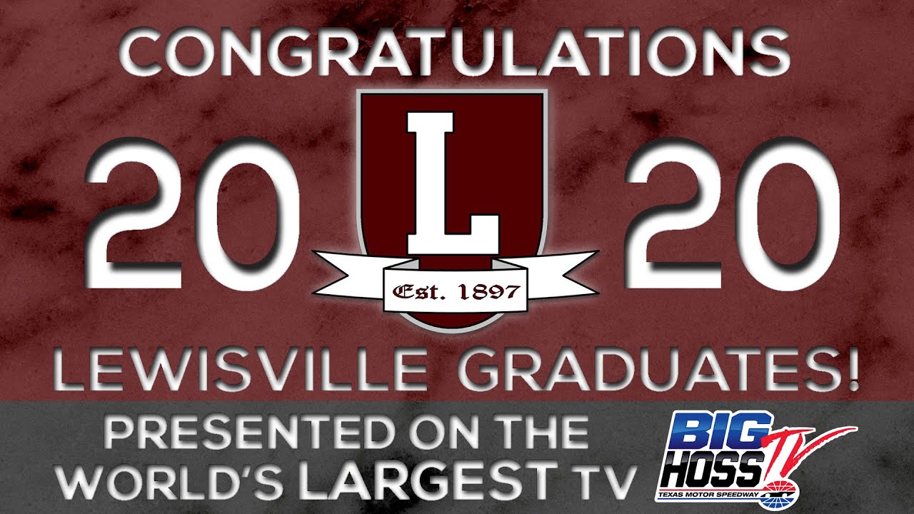 Lewisville HS Graduation 2020