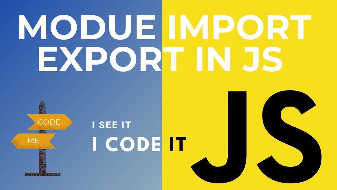 JavaScript Tutorial - 13 - Module Export/Import