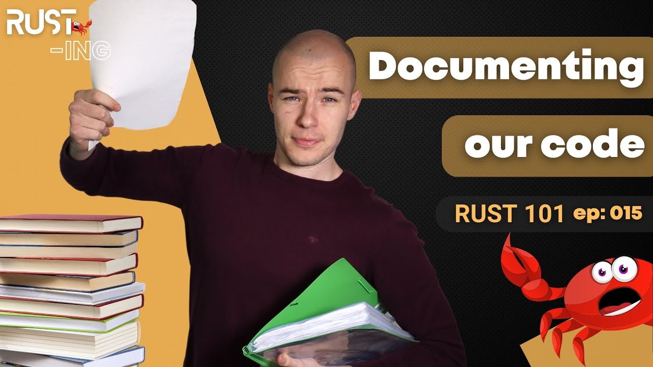 Rust 101 - Documenting our code