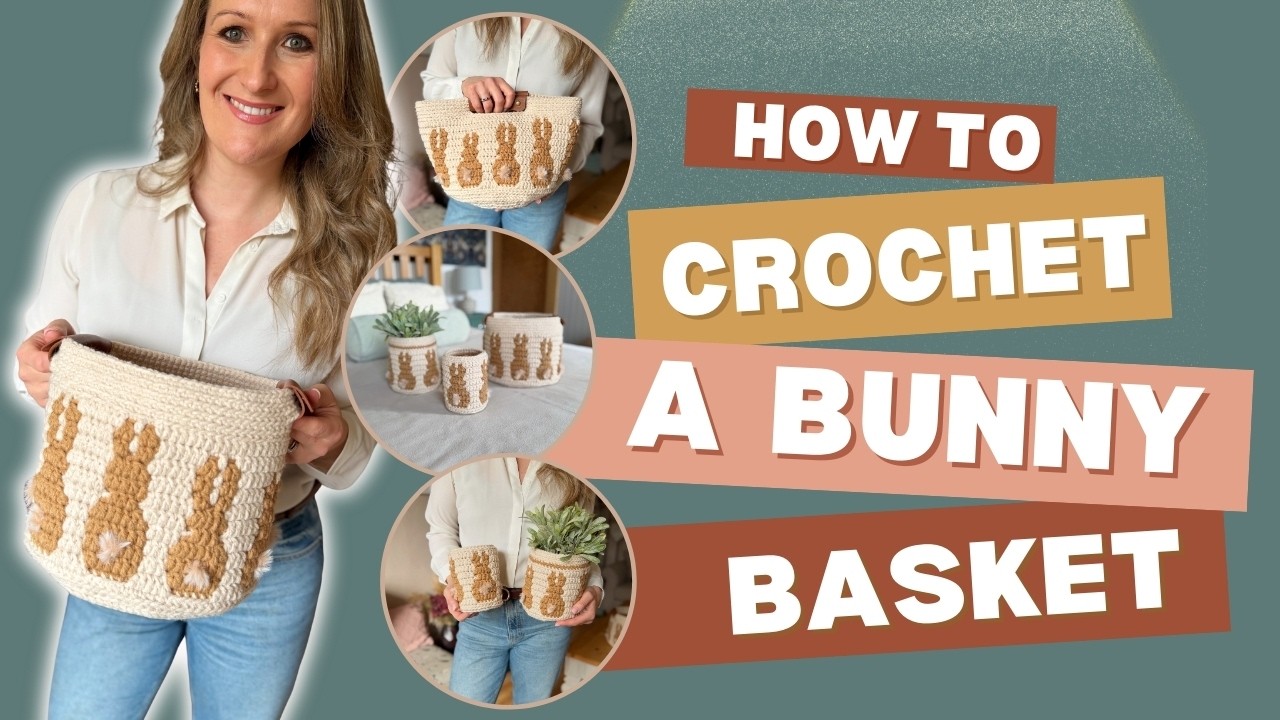 Easter Bunny Crochet Basket Pattern