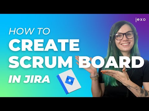 How to Create Scrum Board in Jira Step by Step Tutorial – Jira How-to's Series by Jexo