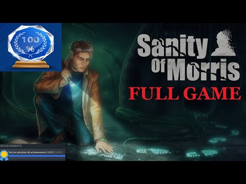 Steam Community :: Video :: SANITY OF MORRIS 100% PLATINUM WALKTHROUGH ...