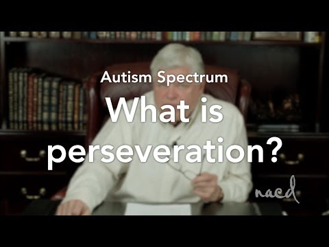What is Perseveration? With Bob Doman of NACD - Autism Spectrum