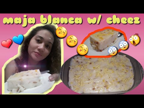 Maja blanca with cheez/ how to cook maja blanca/ my own simple way of cooking maja blanca