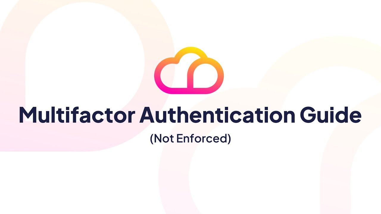 Mondo Cloud - Multifactor Authentication (Not Enforced)