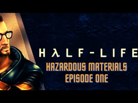 Steam Community :: Video :: Half-Life: Hazardous Materials Episode one