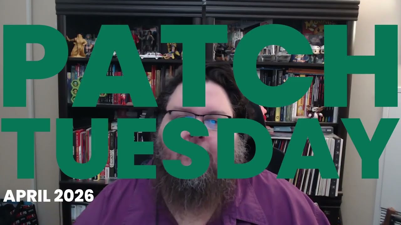 Patch Tuesday Update | April 2026