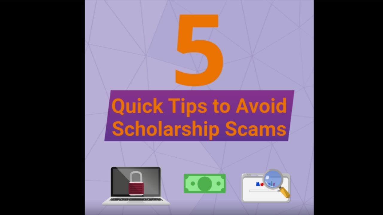 5 Quick Tips to Avoid Scholarship Scams