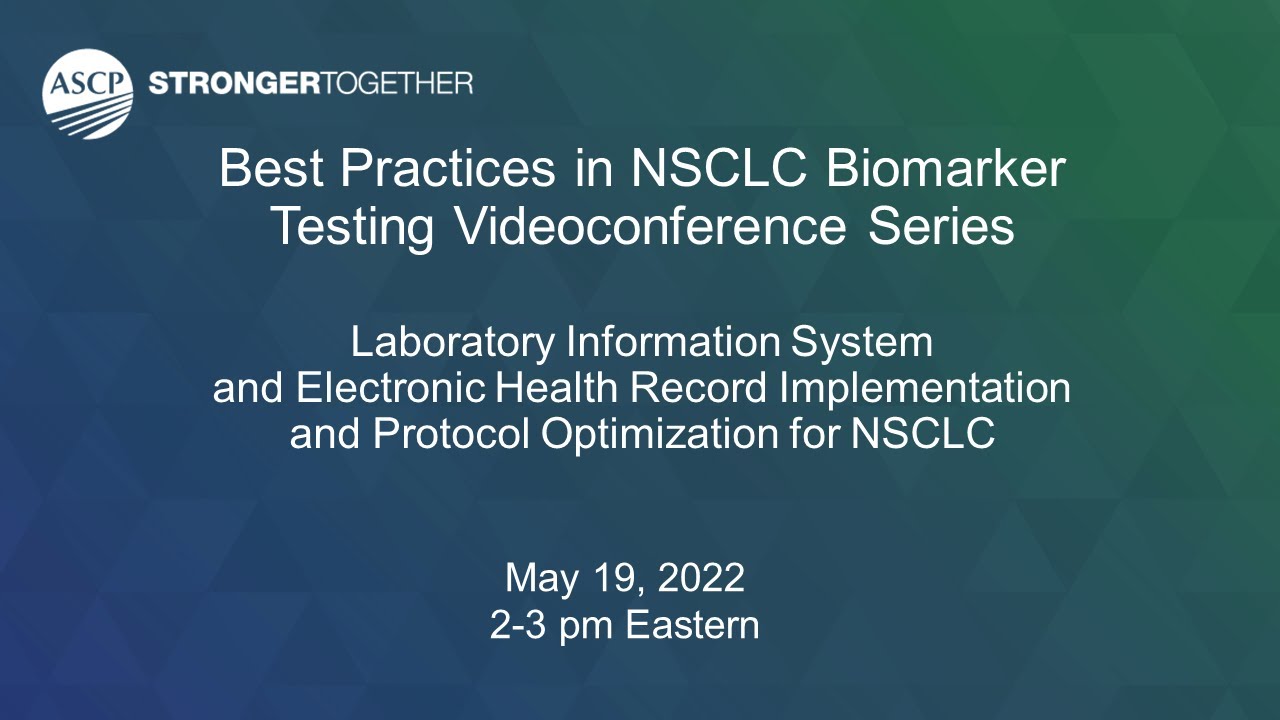 LIS and EHR Implementation and Protocol Optimization for NSCLC Biomarker Testing
