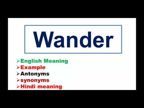 wander meaning, wander antonyms, wander synonyms