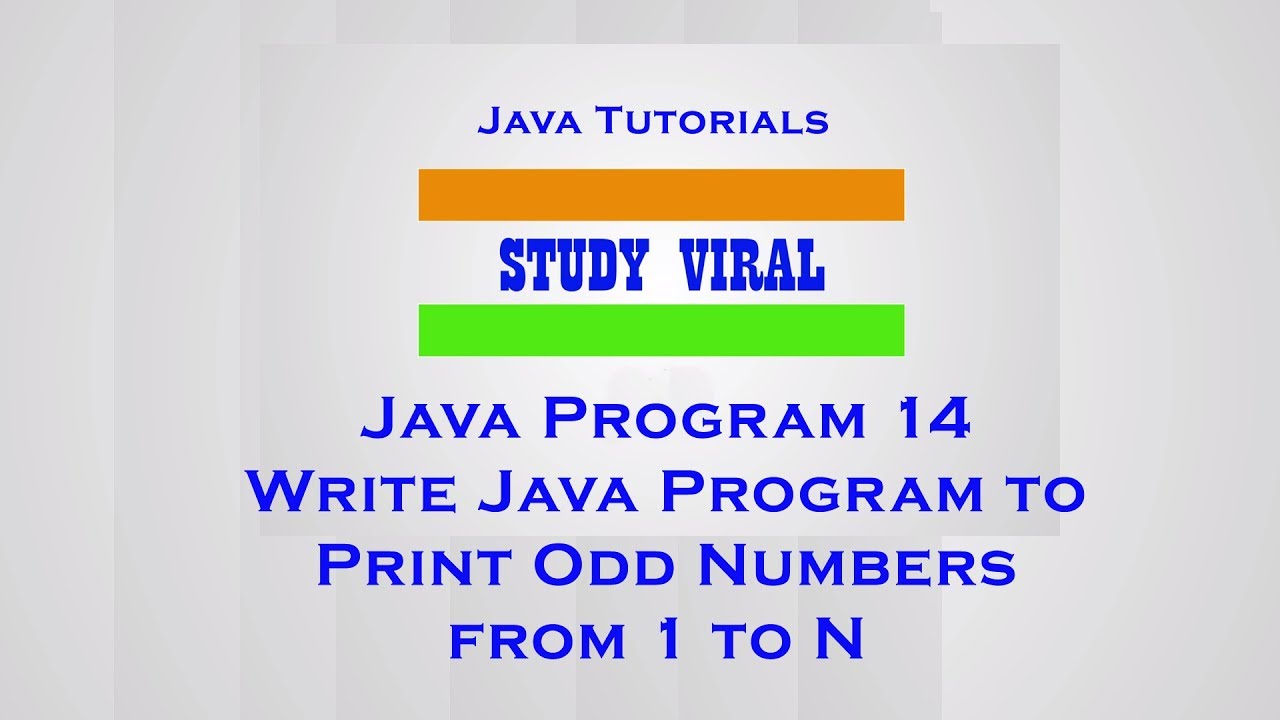 Java Program 14 - Java Program to Print Odd Numbers 1 to N - Study Viral