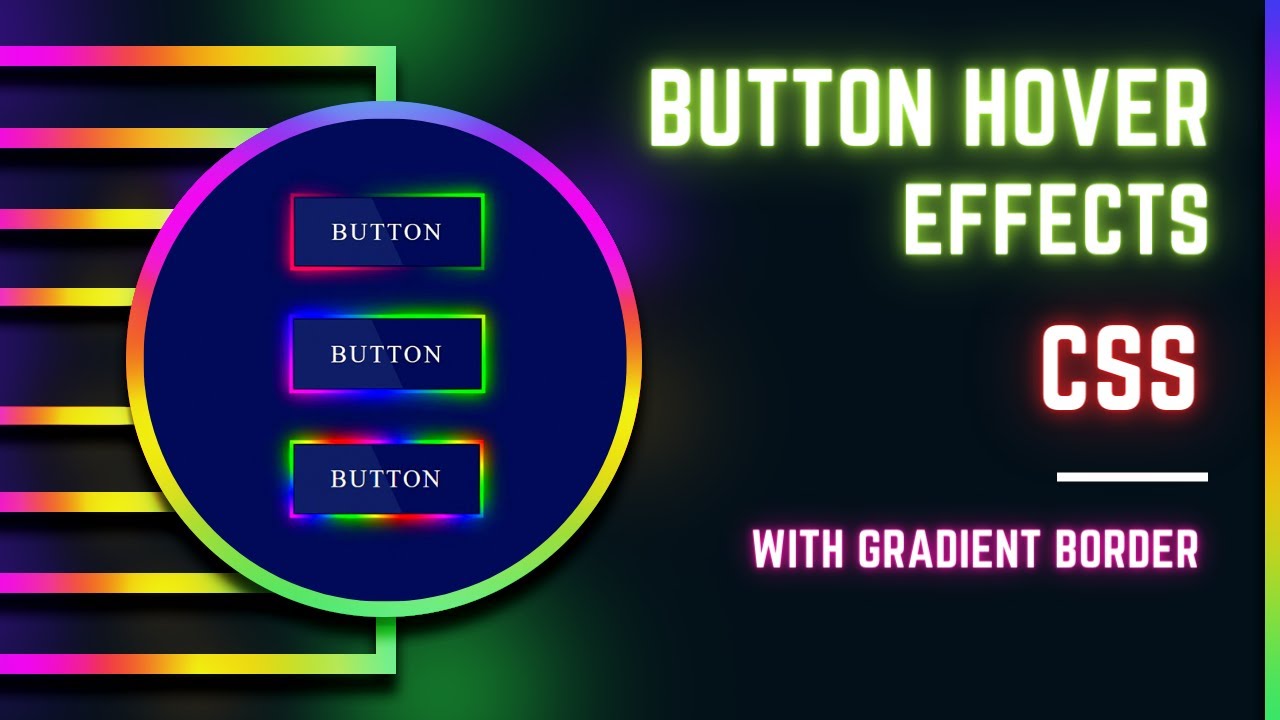 CSS Button Hover Effects | Gradient Border using CSS and HTML