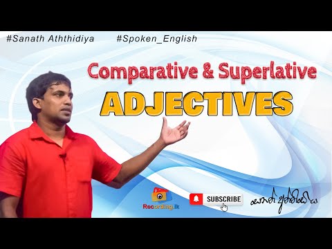 Spoken English in Sinhala | Comparative & Superlative Adjectives | විශේෂණ පද | Sanath Aththidiya