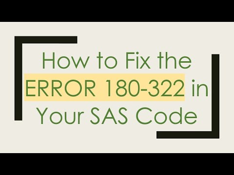 How to Fix the ERROR 180-322 in Your SAS Code
