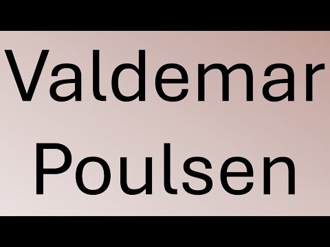 How to pronounce Valdemar Poulsen