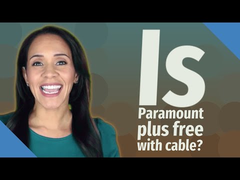 Is Paramount plus free with cable?