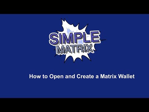 Simple Matrix—How to Open and Create a Matrix wallet