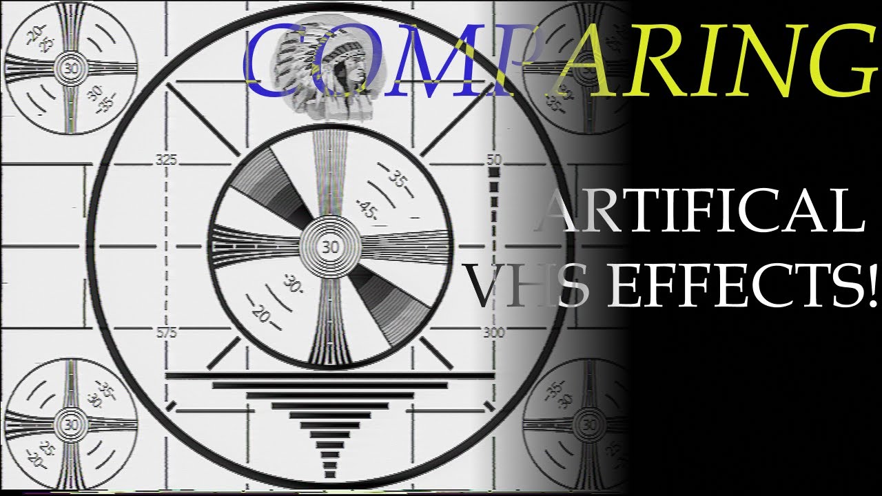 Comparing Artificial VHS effects 2025