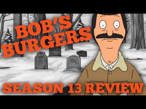 Bob's Burgers Season 13 Review