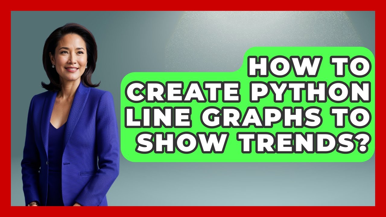 How To Create Python Line Graphs To Show Trends? - Python Code School