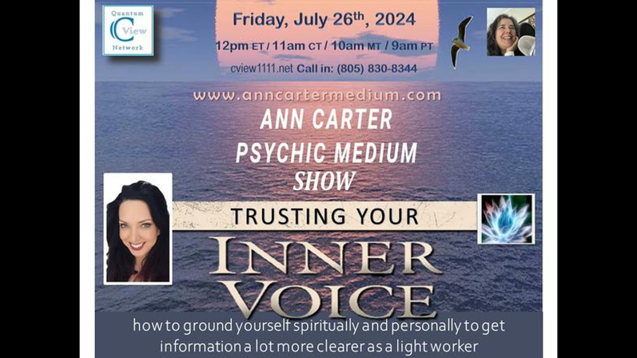 7/26 C View 2024: The Ann Carter Psychic Medium Show - Trusting Inner Voice