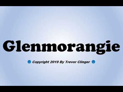 How To Pronounce Glenmorangie