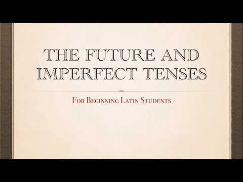 Creating Future and Imperfect Tense in Latin
