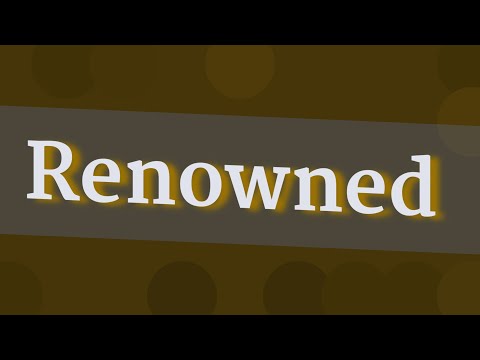 RENOWNED pronunciation • How to pronounce RENOWNED