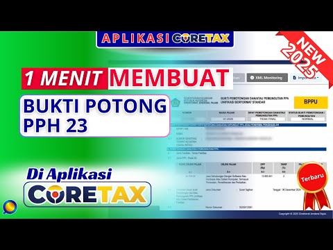 Cara Membuat Bukti Potong PPh 23 di Coretax | Cara Input Bukpot PPh 23 di Coretax