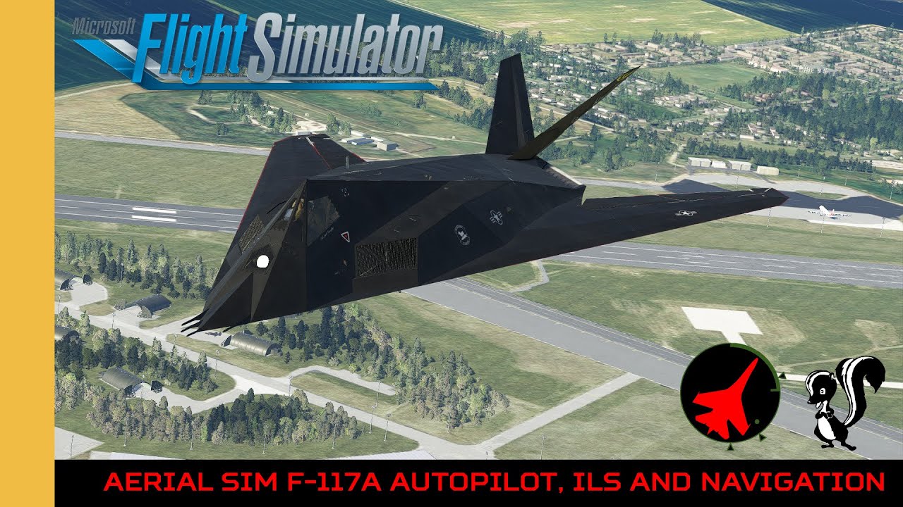 Aerial Simulations F-117 - Aircraft - Microsoft Flight Simulator Forums