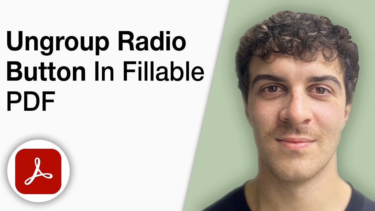 How to Ungroup Radio Button in Fillable PDF Using Adobe Acrobat Pro DC [2025 Full Guide]