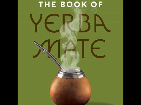 What can yerba mate tell us about ourselves and the world around us? [replay]