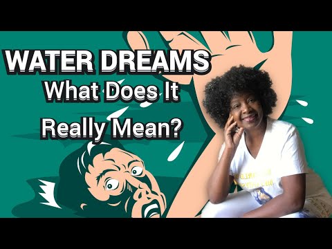 Dream Interpretation / Water Dreams / What Does It Really Mean?