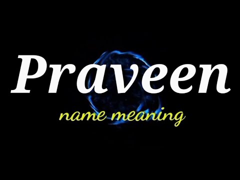 Praveen name meaning status video 🥰🥰 // meaning of Praveen name / all name ka matalab and full from